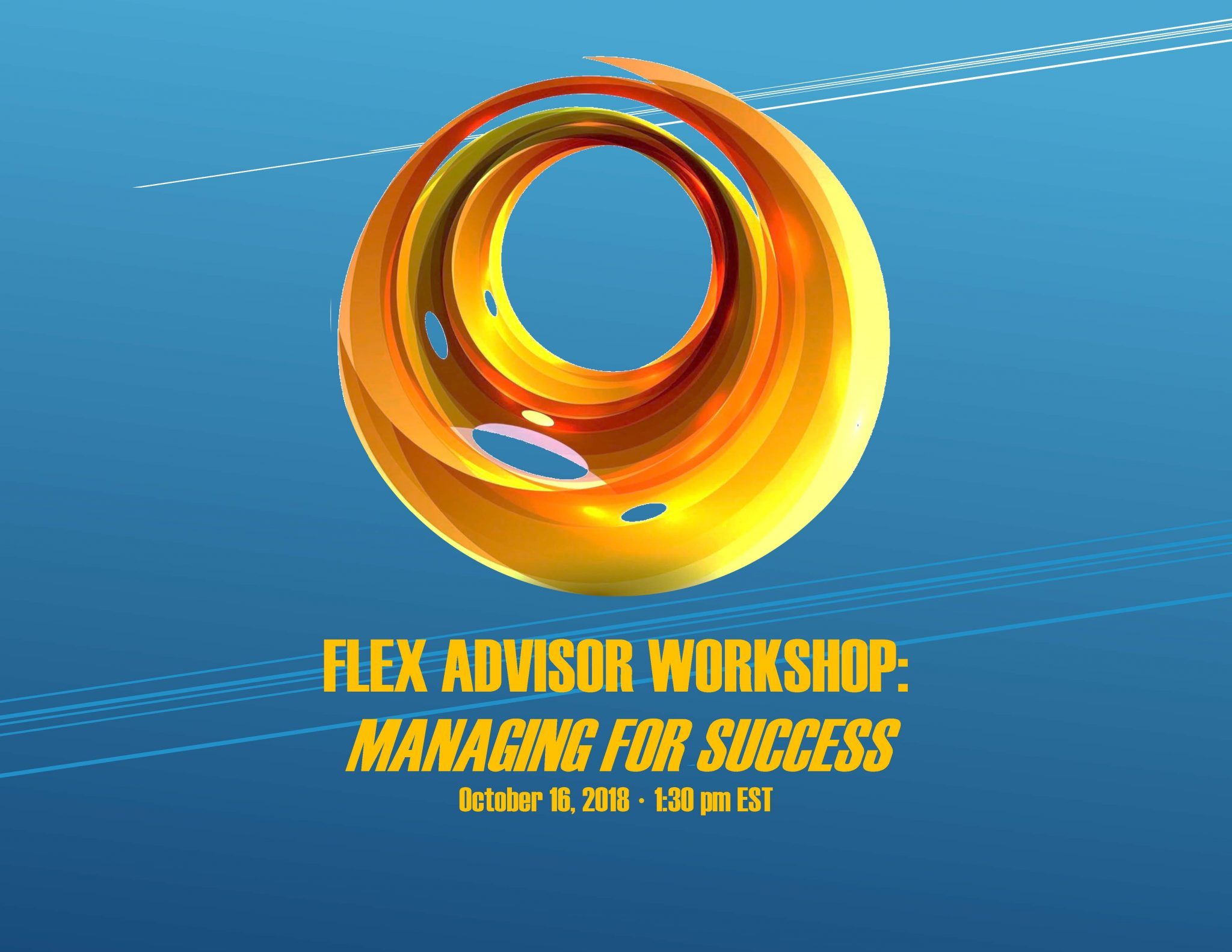 In Case You Missed It: Our 2018 Flex Advisor Workshop - Diversity and ...